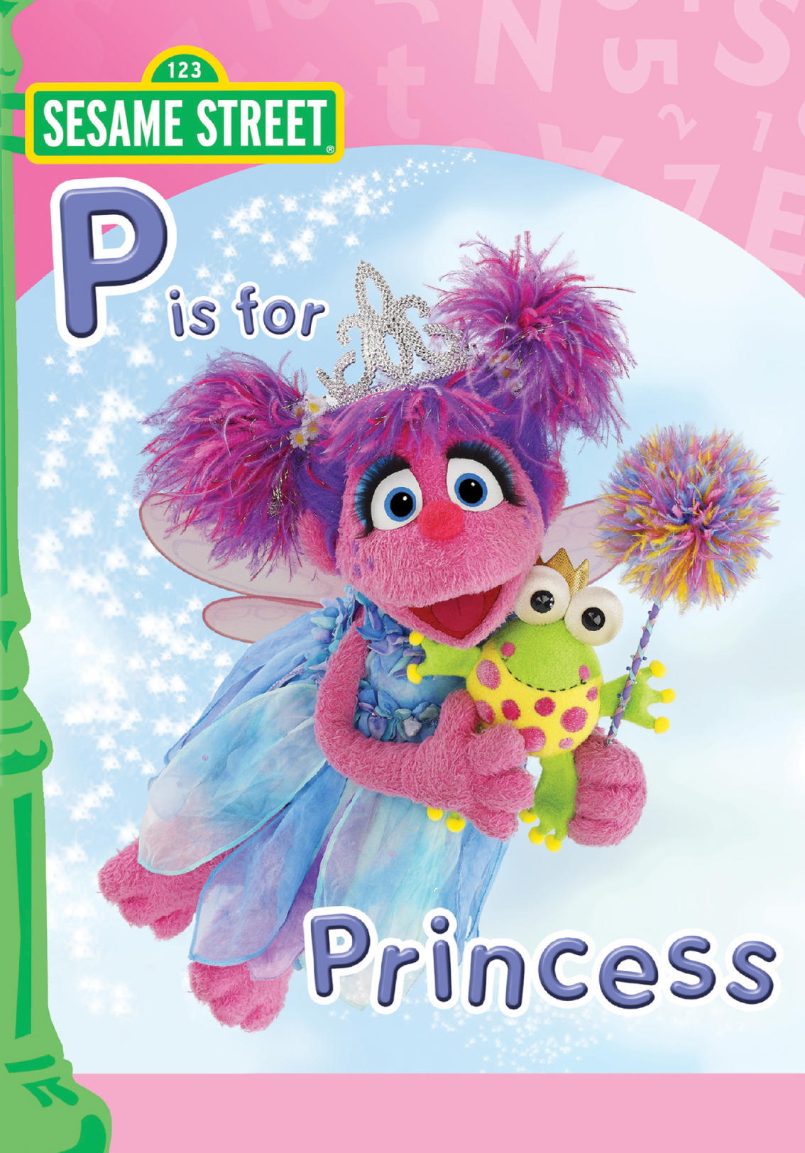 Sesame Street: P Is for Princess (2010) | Kaleidescape Movie Store
